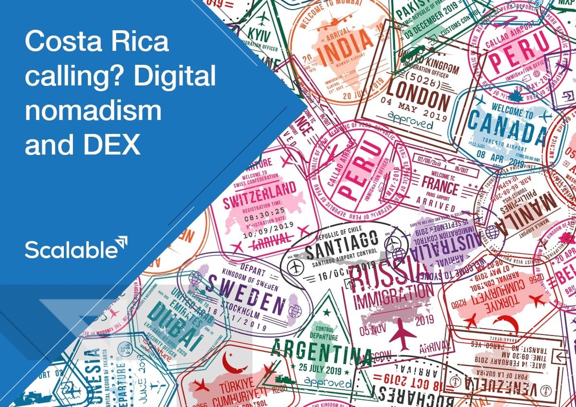 Costa Rica calling? Digital nomadism and DEX | Scalable Software