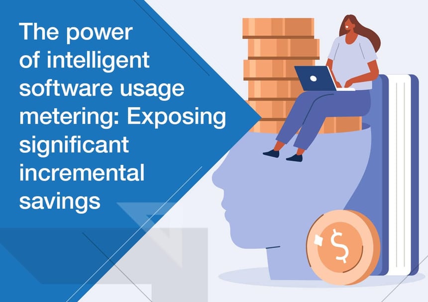 The Power of Intelligent Software Usage Metering