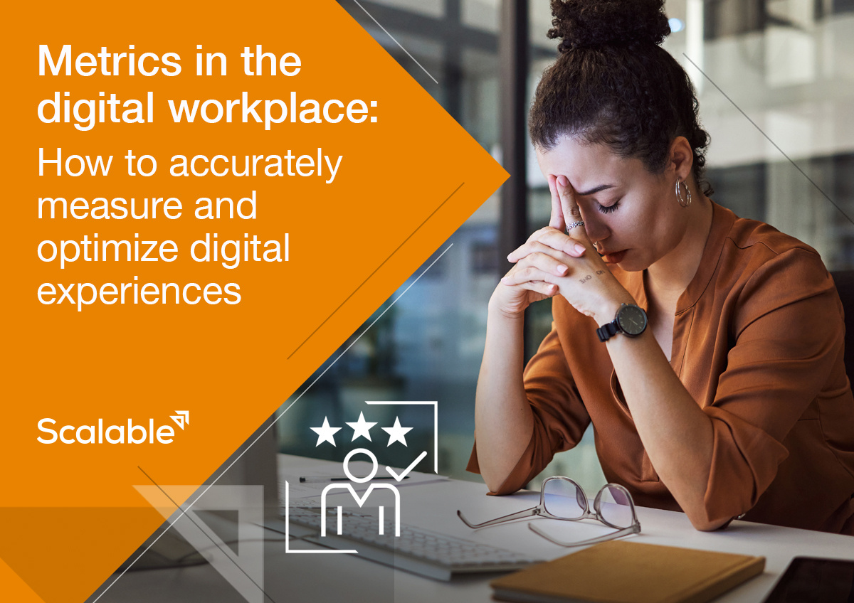 Metrics in the digital workplace: How to accurately measure and ...